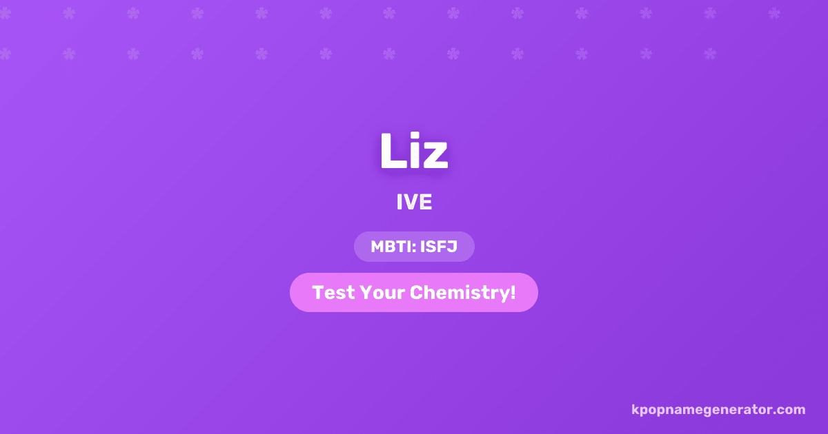 Liz Name Generator | IVE Chemistry Test