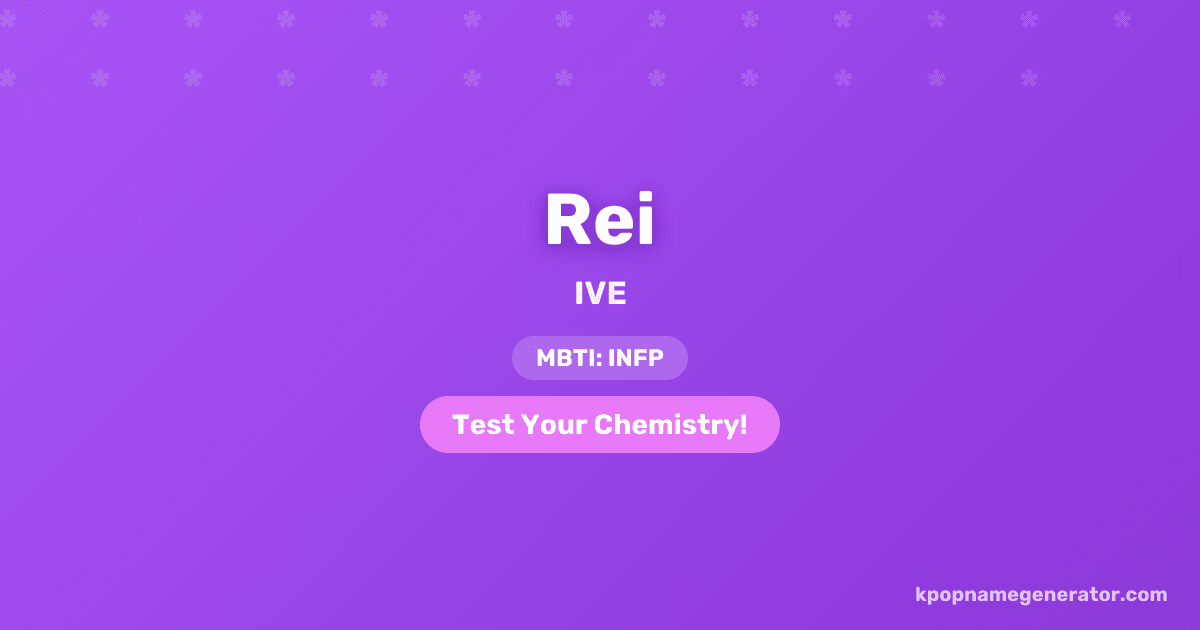 Rei Name Generator | IVE Chemistry Test